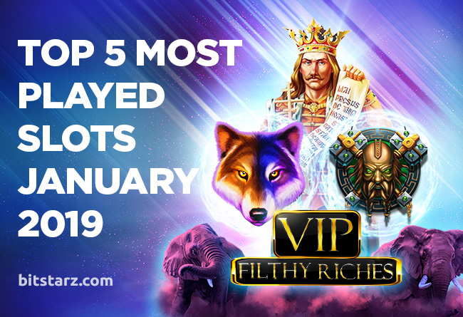Top 5 Most Played Slots - January 2019 - Bitstarz Blog